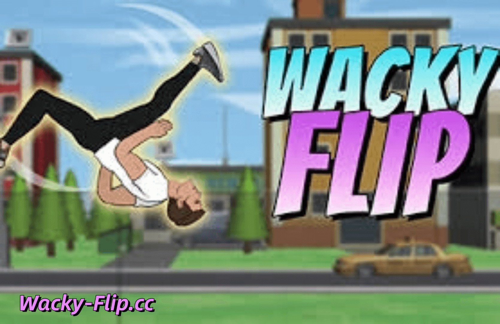 Wacky Flip Game - Fun Online Ragdoll Physics & Parkour Adventure
